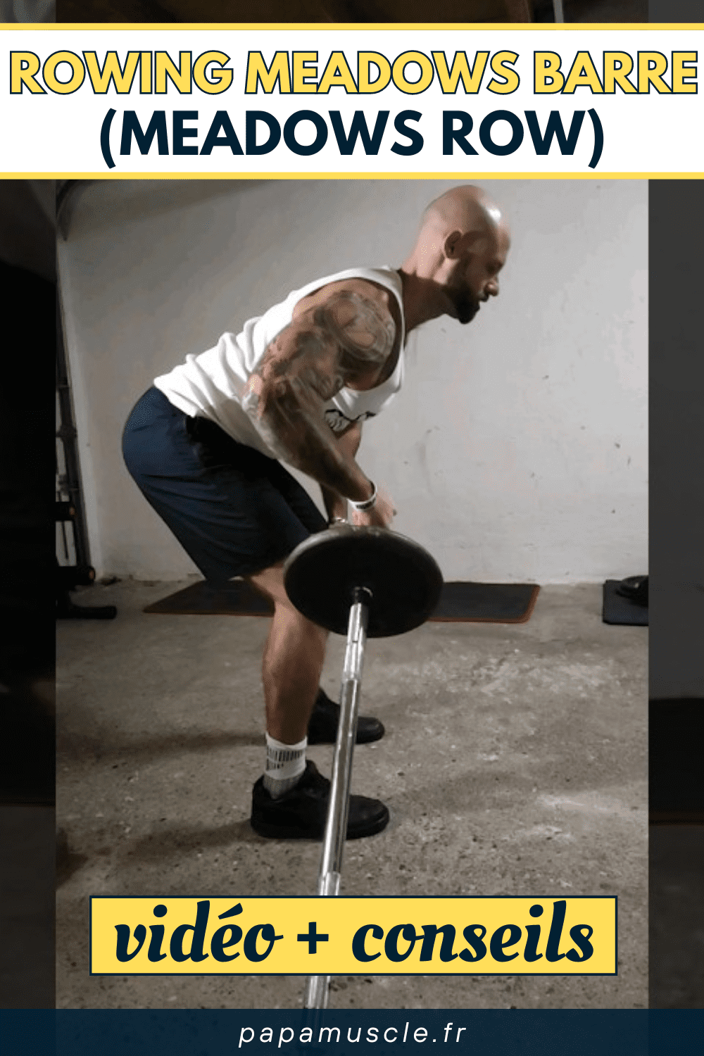 Rowing Meadows barre (Meadows row) [VIDÉO] | Papa Muscle