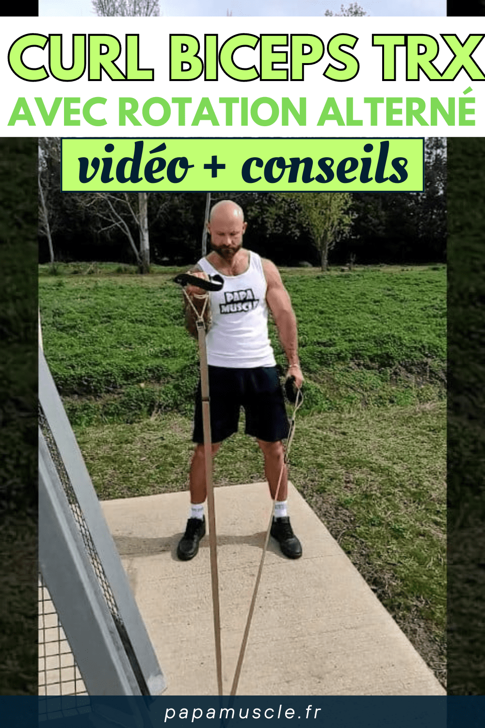 Curl biceps TRX avec rotation alterné [VIDÉO] | Papa Muscle